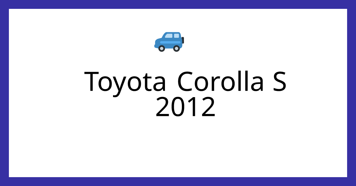 Toyota Corolla S 2012